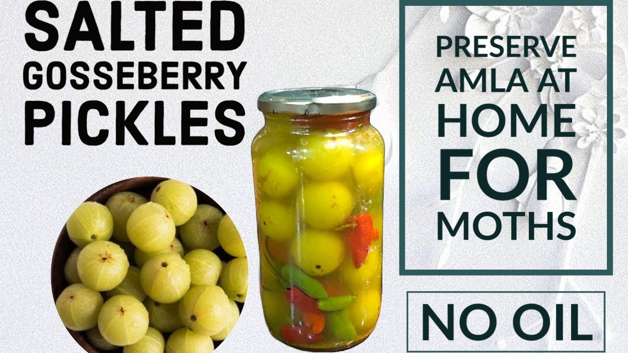 Salted Gooseberries | Gooseberries Pickle Recipe | Amla Pickle - YouTube