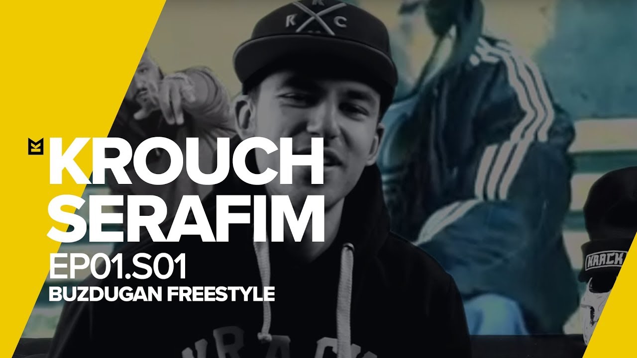KROUCH X SERAFIM / Ep01.S01 / Buzdugan Freestyle - YouTube Music