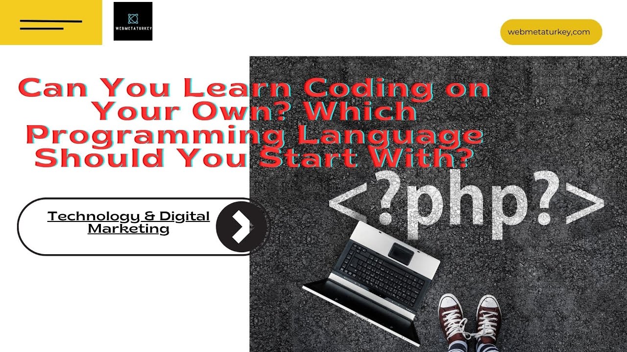 Can You Learn Coding On Your Own Which Programming Language Should You Start With Youtube