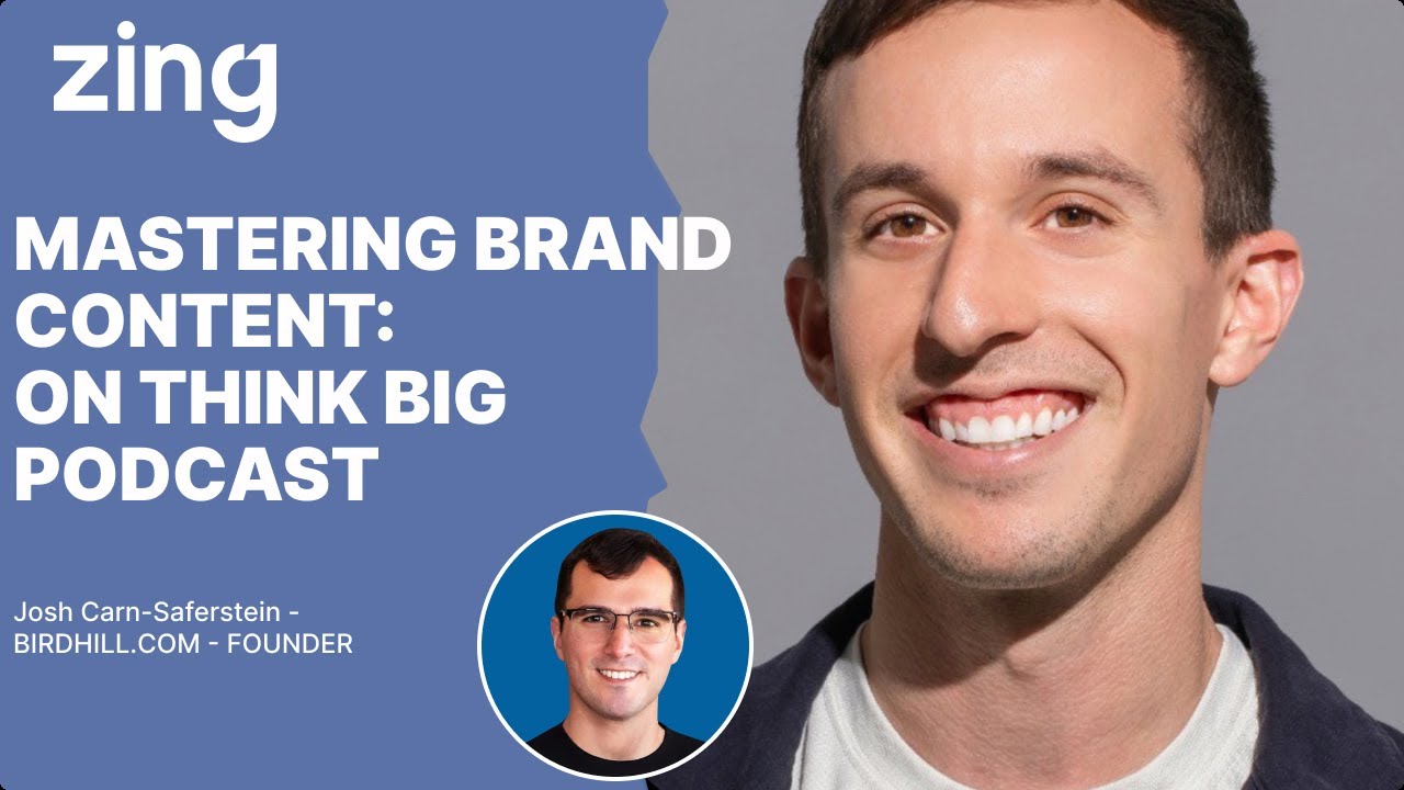 Mastering Brand Content: Josh Carn Saferstein, FOUNDER | Think Big With ...