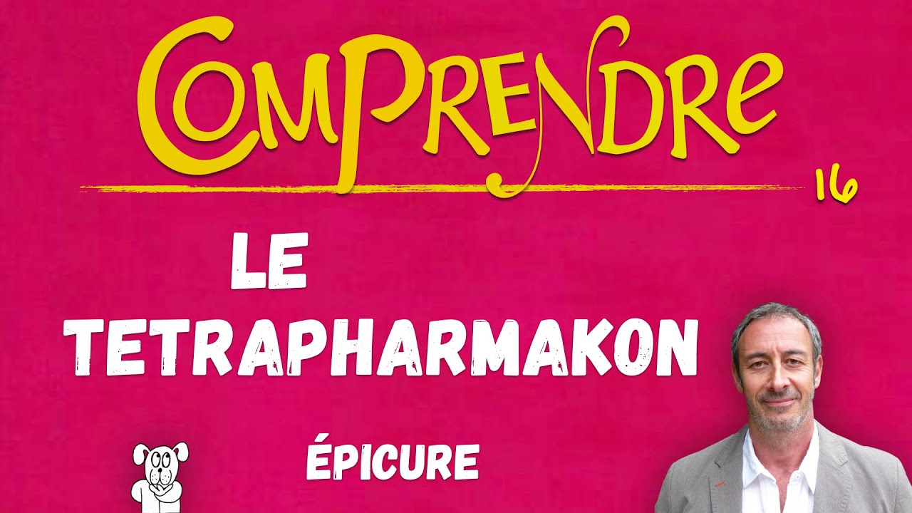 ClaP #16 — Le TETRAPHARMAKON en 5 minutes ! (ÉPICURE - Bac philo) - YouTube