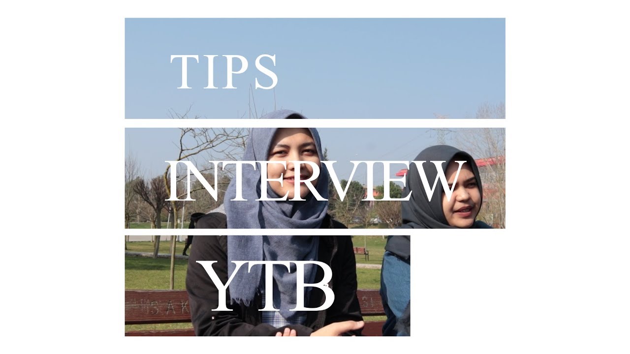Tips Interview YTB (Part 1) - YouTube