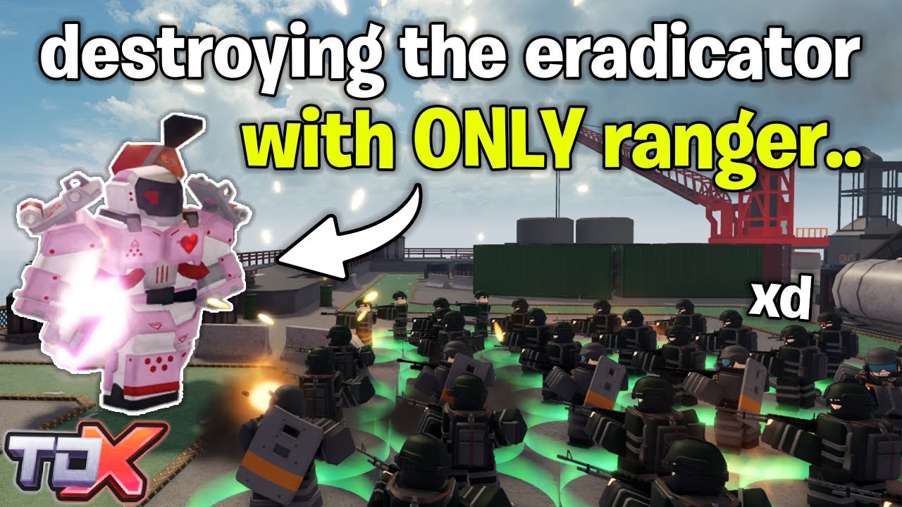 Destroying The ERADICATOR With ONLY Ranger.. it was easy.. | Roblox ...