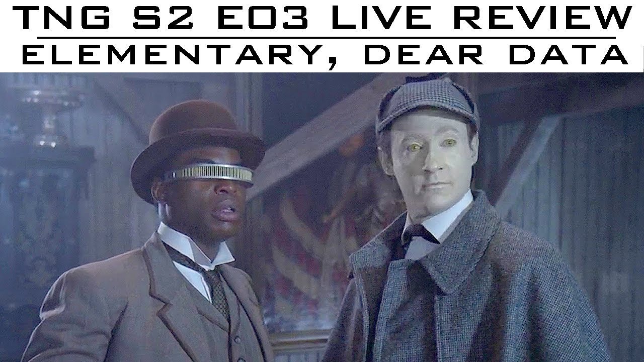 TNG S2 EP03 "Elementary, Dear Data" LIVE Review - YouTube