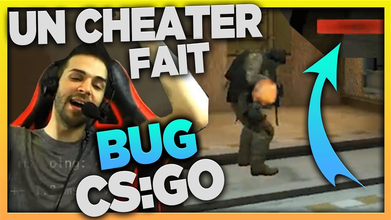 UN CHEATER FAIT BUG CS:GO ! Cheater ou Pro? Skyyart FR - YouTube