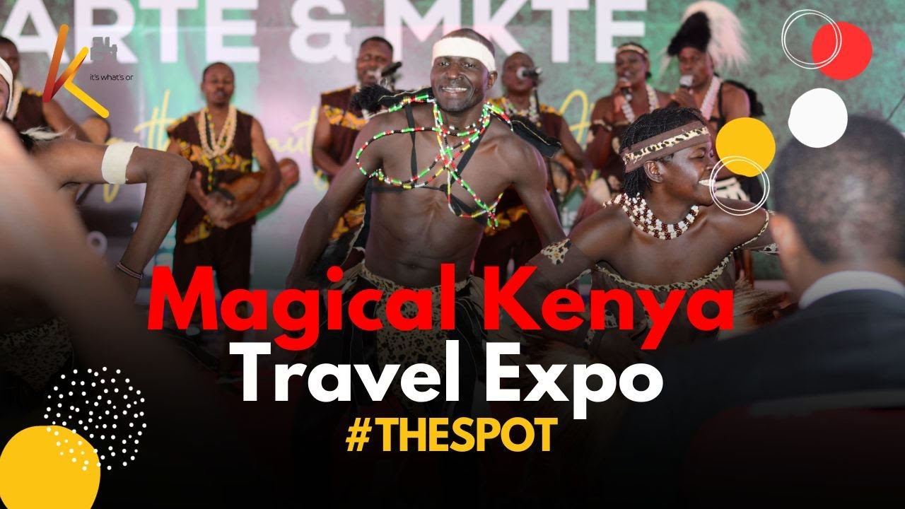 The Magical Kenya Travel Expo 2023 showcased and celebrated Kenya’s ...