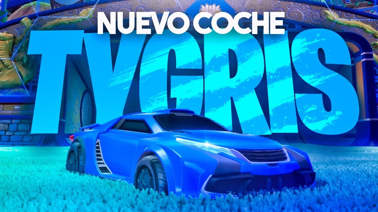 TYGRIS EL NUEVO COCHE COMPETITIVO DE ROCKET LEAGUE 🚀 - YouTube