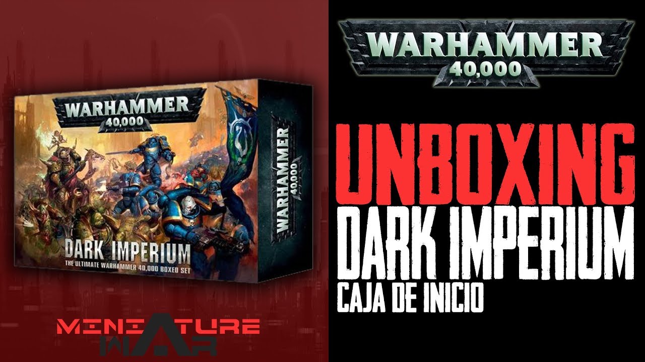 Unboxing 📦 Warhammer 40k: Imperio Oscuro/Dark Imperium - YouTube