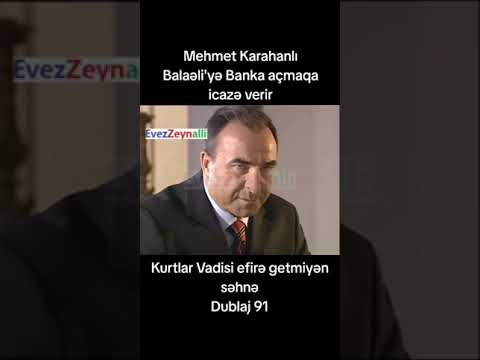 Mehmet Karahanlı Balaəli'yə Banka açmaqa icazə verir #EvezZeynalli Dublaj 91 #auv2021