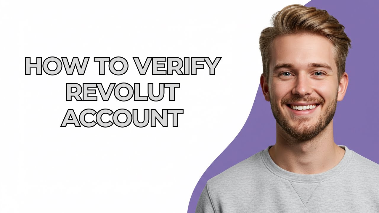 How To Verify Revolut Account - NEW! Step by Step - YouTube