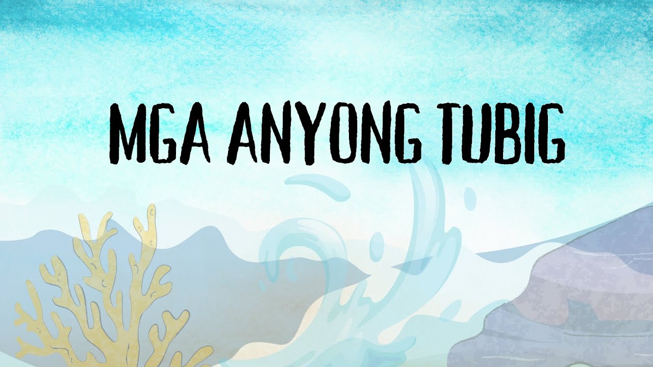 MGA ANYONG TUBIG - YouTube