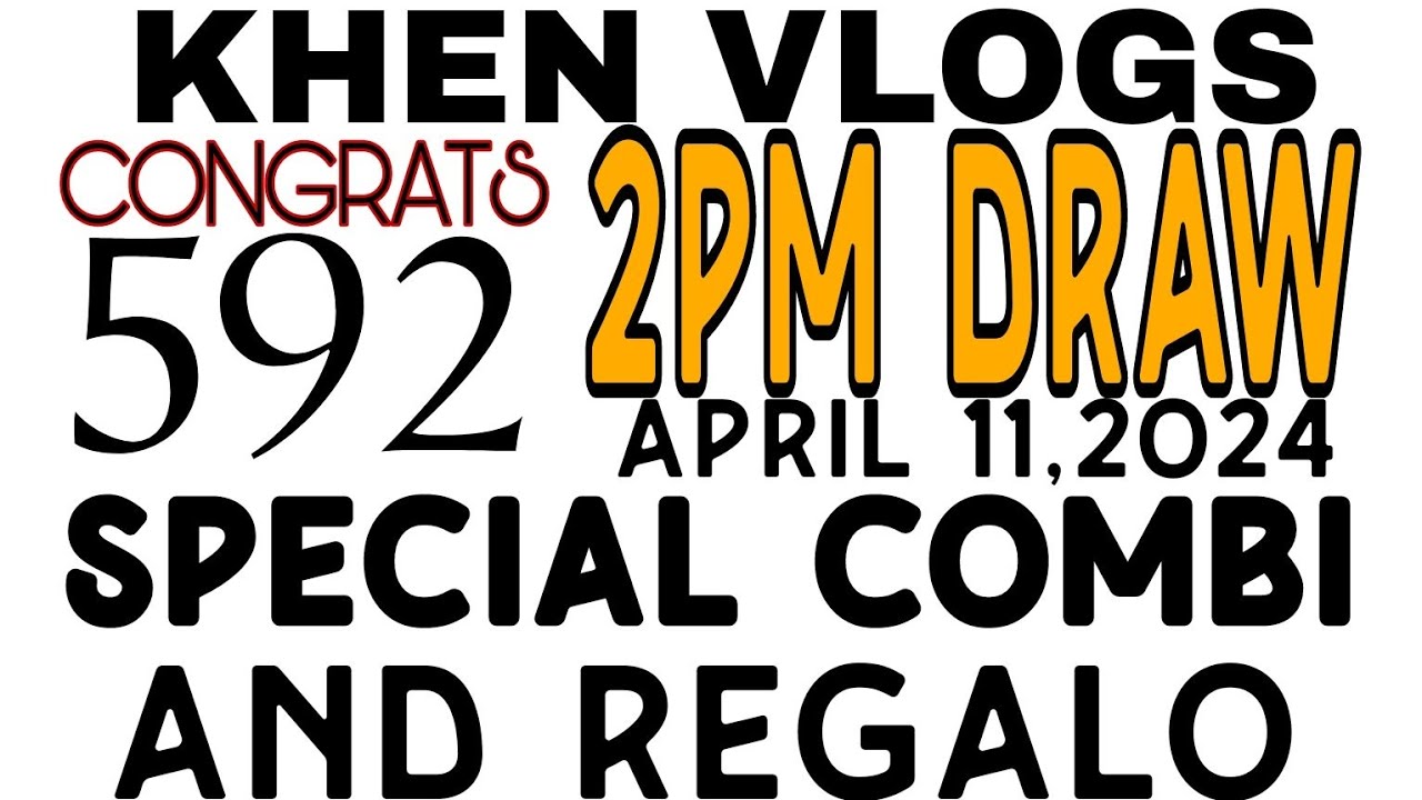 2PM DRAW SPECIAL AND REGALO || APRIL 11,2024 PA ON THE SPOT - YouTube