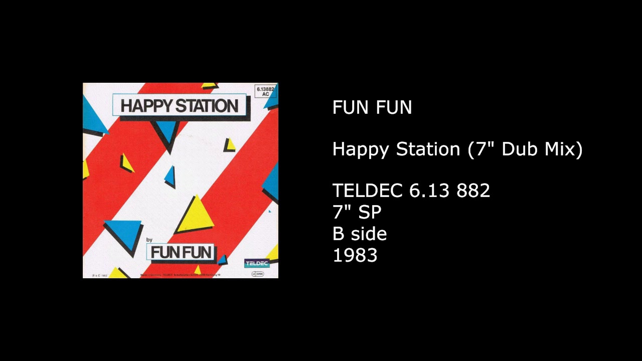 FUN FUN - Happy Station (7'' Dub Mix) - 1983 - YouTube