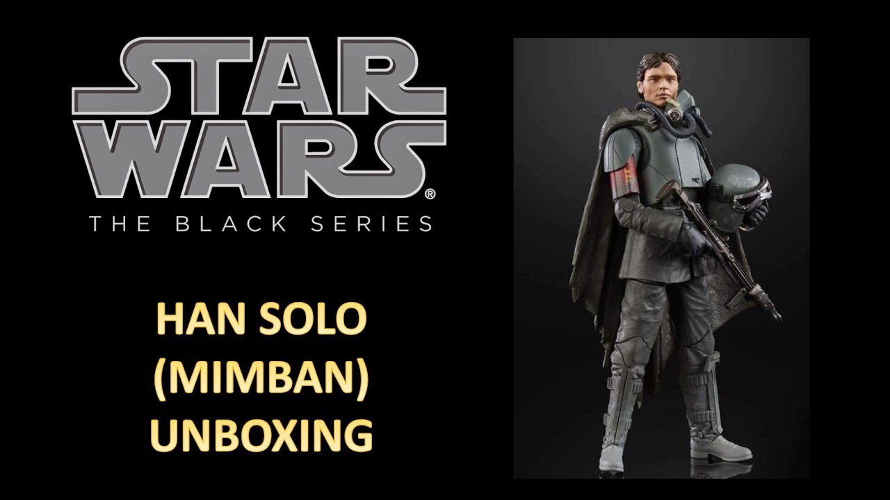 Han Solo Mimban Hasbro Black Series Unboxing - YouTube