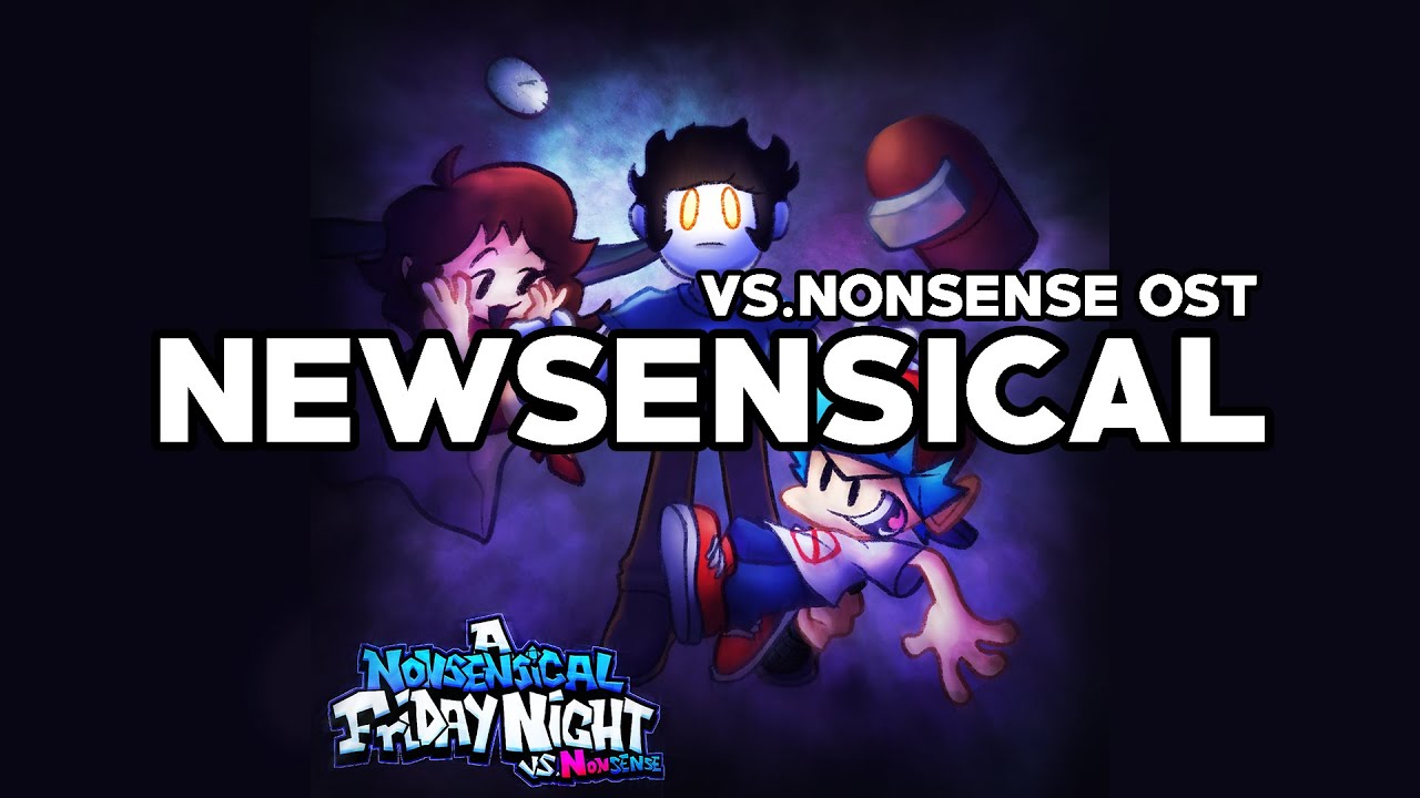 Newsensical A Nonsensical Friday Night Vs Nonsense V2 OST YouTube newsensical-a-nonsensical-friday-night-vs-nonsense-v2-ost-youtube