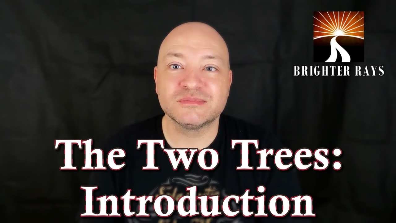 The Two Trees: Introduction - YouTube