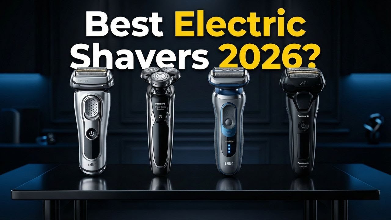 Best Electric Shavers 2026 – Close, Smooth & Comfortable Shaves! - YouTube