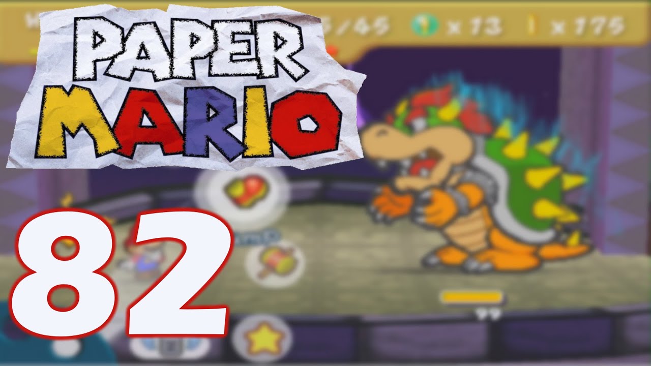 Paper Mario - Part 82: Bowser's Final Fight (Chapter 8 Part 9 ...