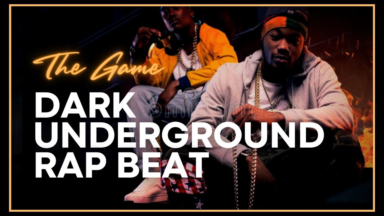 Dark underground Rap Instrumental 2022 "THE GAME" Underground Rap ...