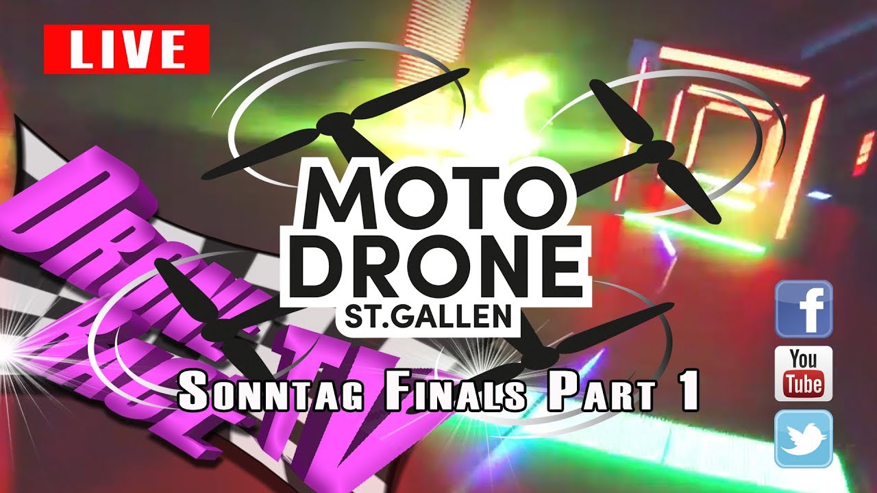 FPV Drone Racing LIVE: MotoDrone St.Gallen Sonntag Finals Part 1 # ...