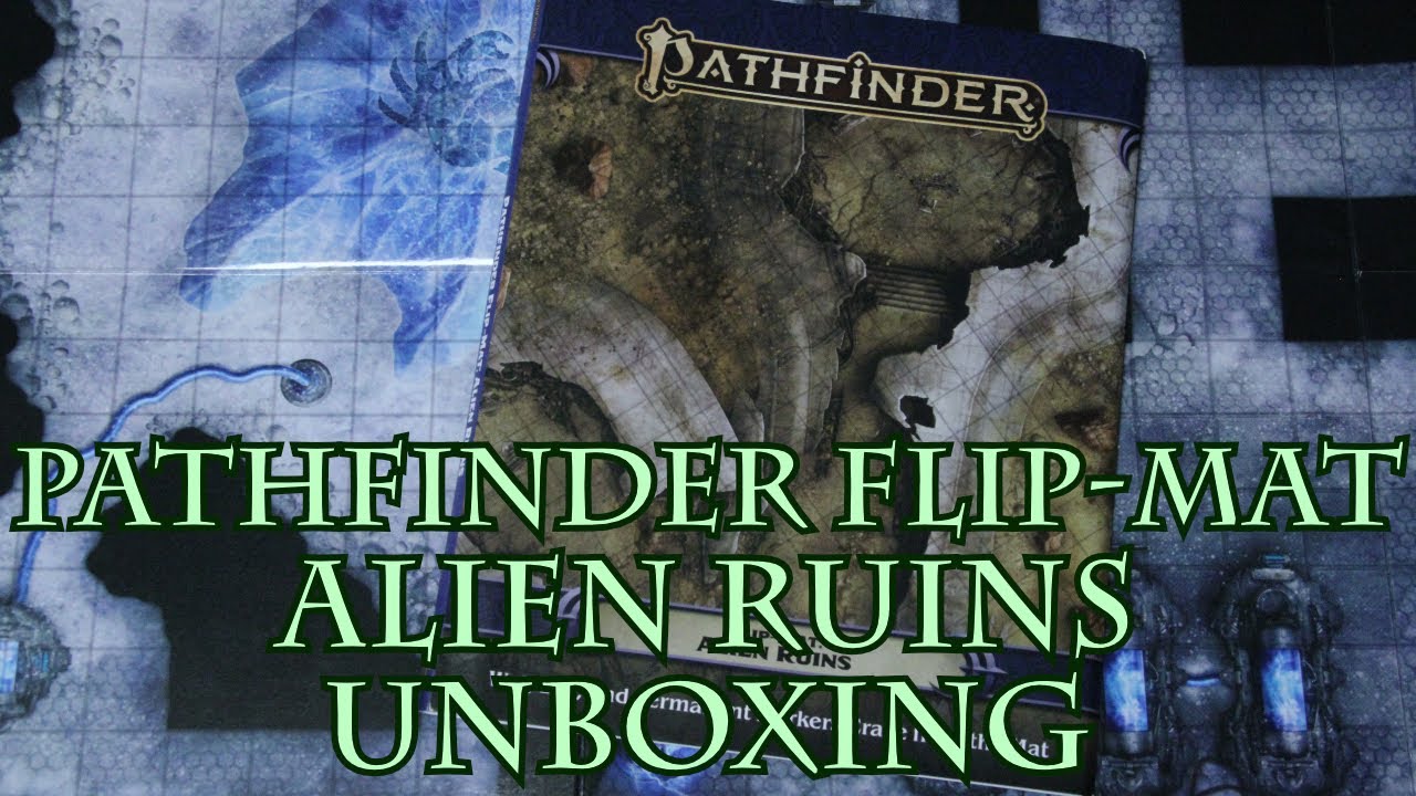 Pathfinder Flip-Mat Alien Ruins Unboxing - YouTube