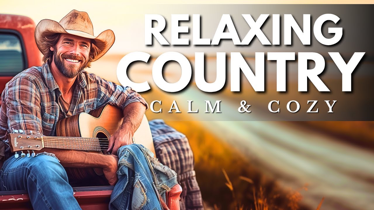 RELAXING COUNTRY MUSIC MIX 110 – Serene Moments on Backroad Journeys 🛤️ ...