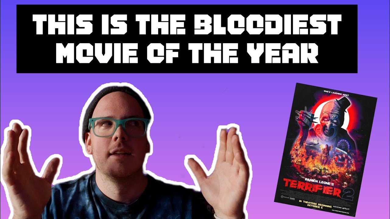 TERRIFIER 2 IS THE BLOODIEST MOVIE OF THE YEAR | MOVIE REVIEW - YouTube