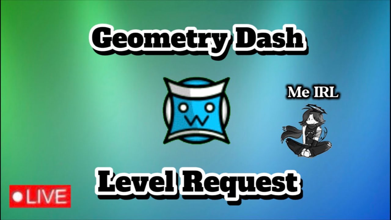 🔴 Geometry Dash Level Requests!!! (LIVE!!! JOIN UP!!!) - YouTube
