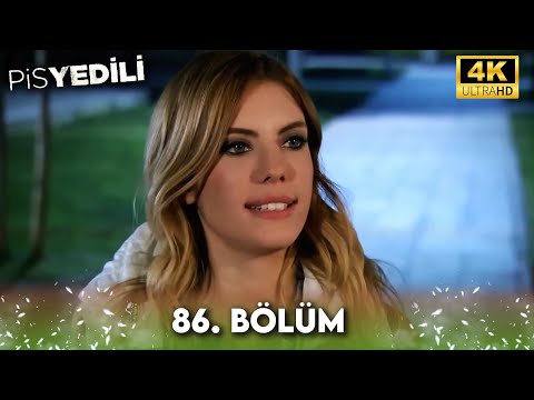 Pis Yedili 86. Bölüm 4K Ultra HD