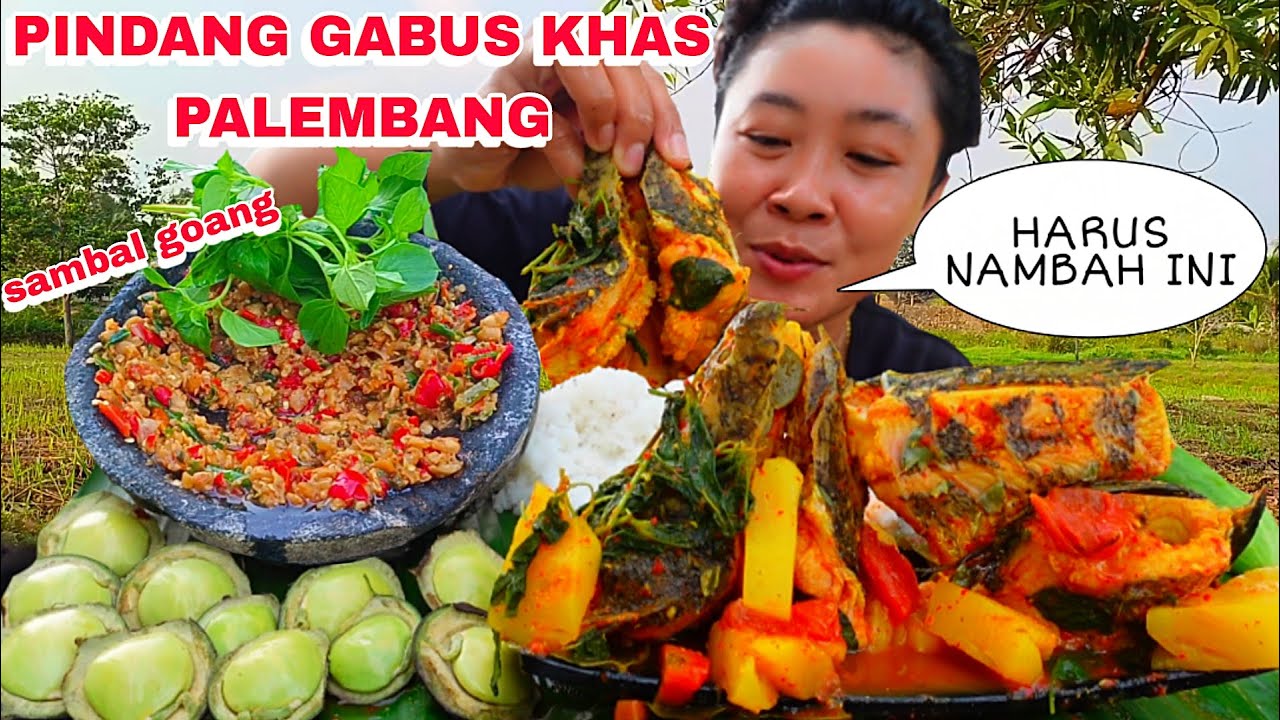 PINDANG GABUS KHAS PALEMBANG + SAMBAL GOANG - YouTube