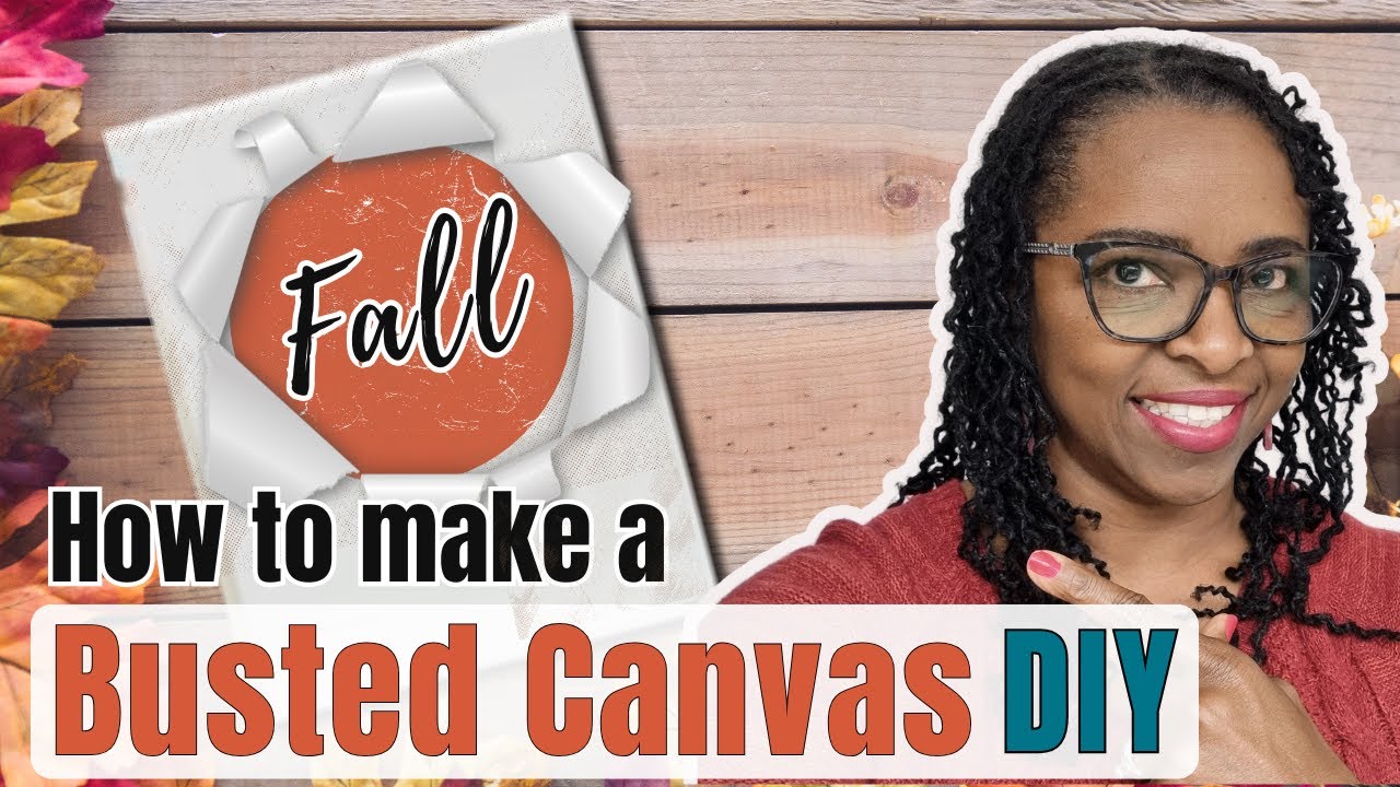 How to Make a Busted Canvas for Fall | Step by Step Tutorial for Beginners - YouTube