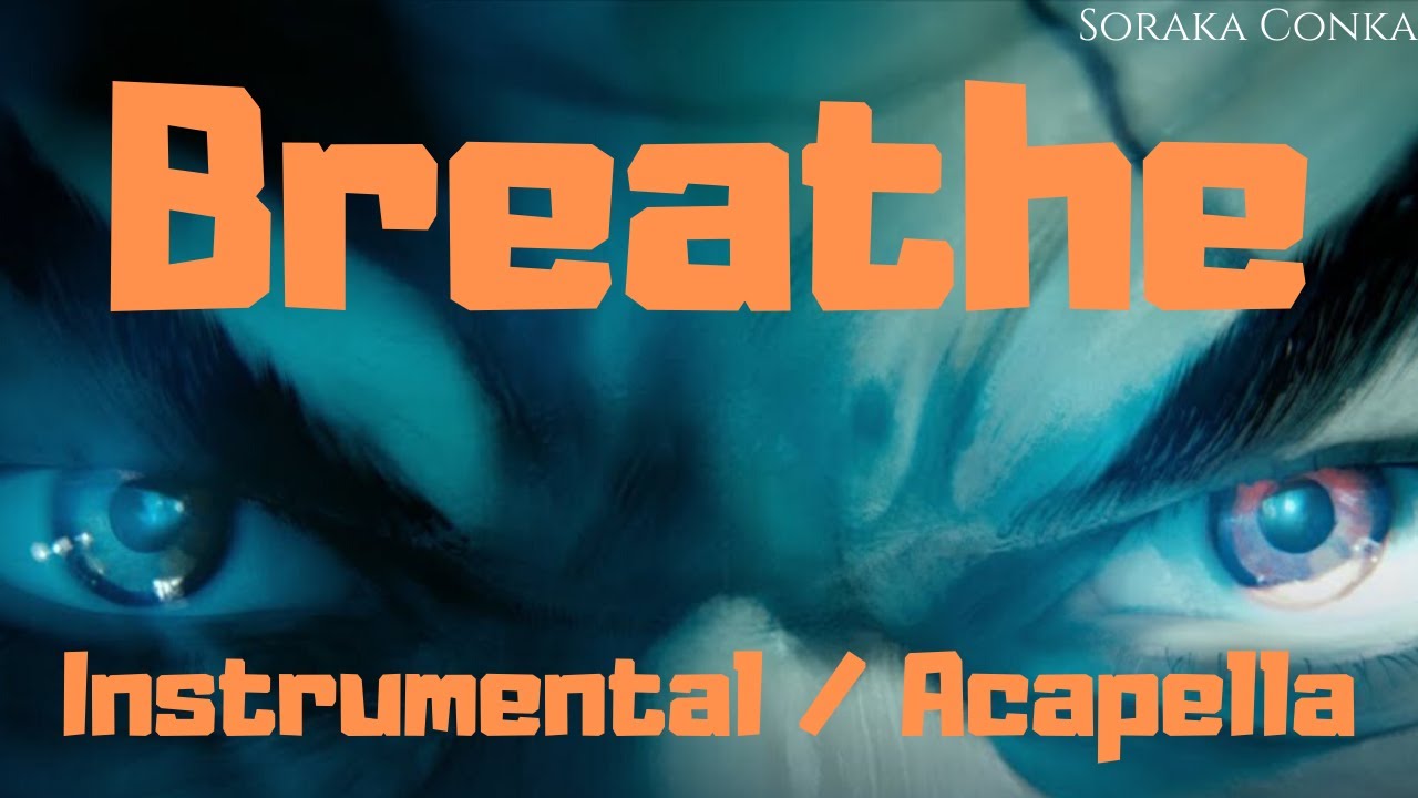 Breathe | Acapella and Instrumental (Legends of Runeterra Version ...