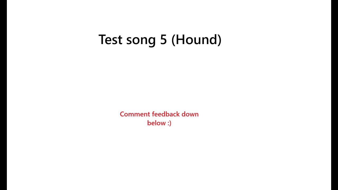 Test song 5 (Hound) - YouTube