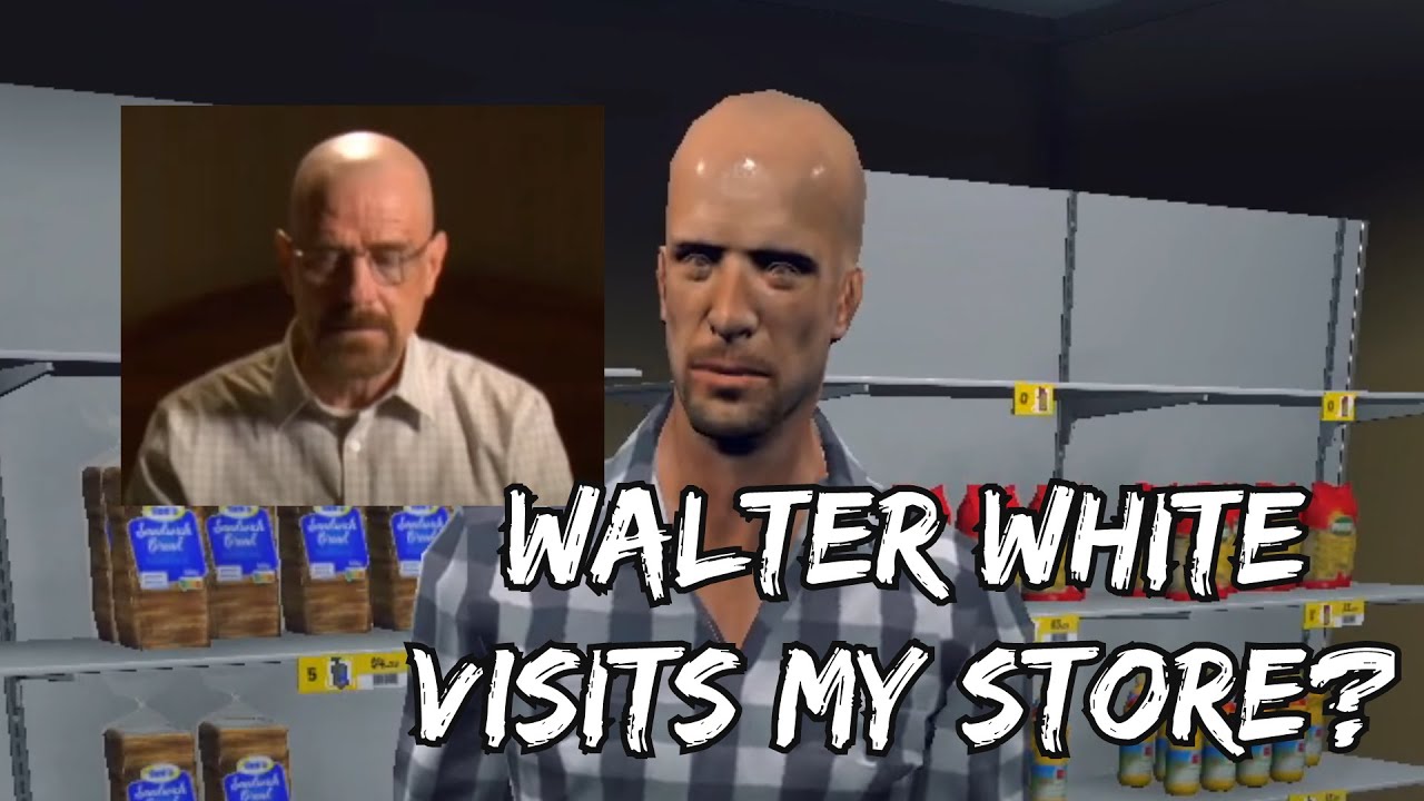 Walter White Visits my Supermarket??? - Supermarket Simulator - YouTube