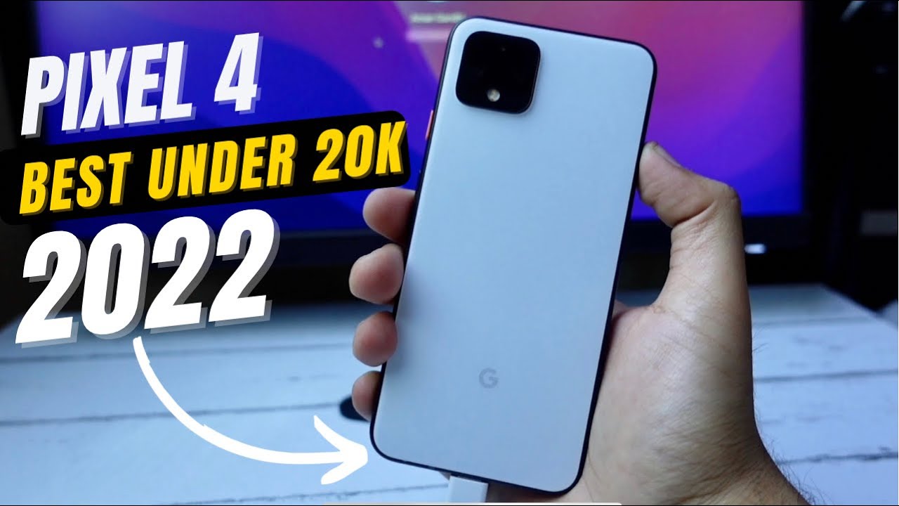 Google Pixel 4 in 2022 | The FLAGSHIP we deserved - YouTube