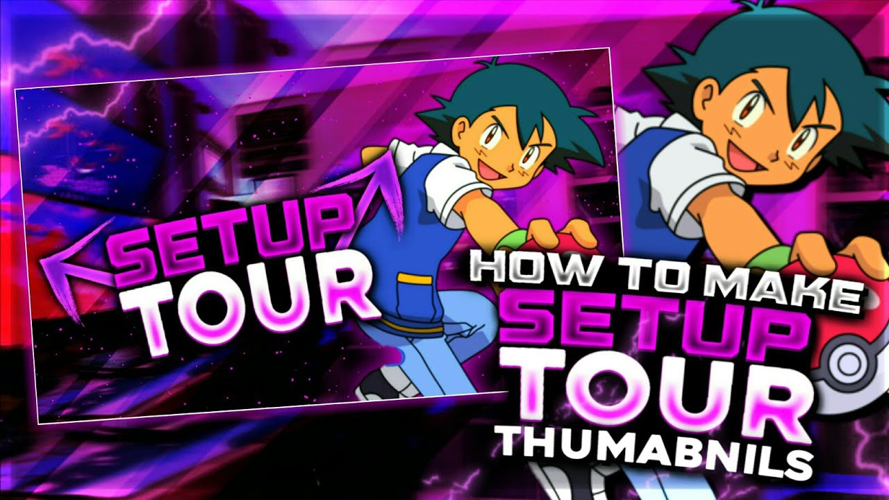 How To Make Thumbnail Of Setup Tours 🔥👍 || Setup Tour Thumbnail ...
