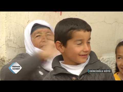 YERİNDE SOHBET   EKİNCİOĞLU KÖYÜ