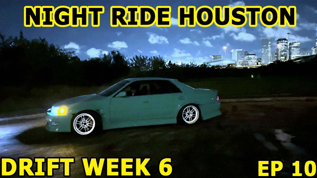 Drift Week 6 - Ep10 - Cruising H-Town - YouTube