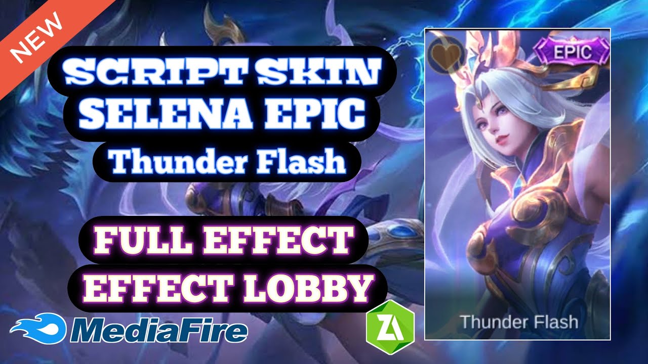 Script Skin Selena Epic (Thunder Flash) Full Effect - YouTube