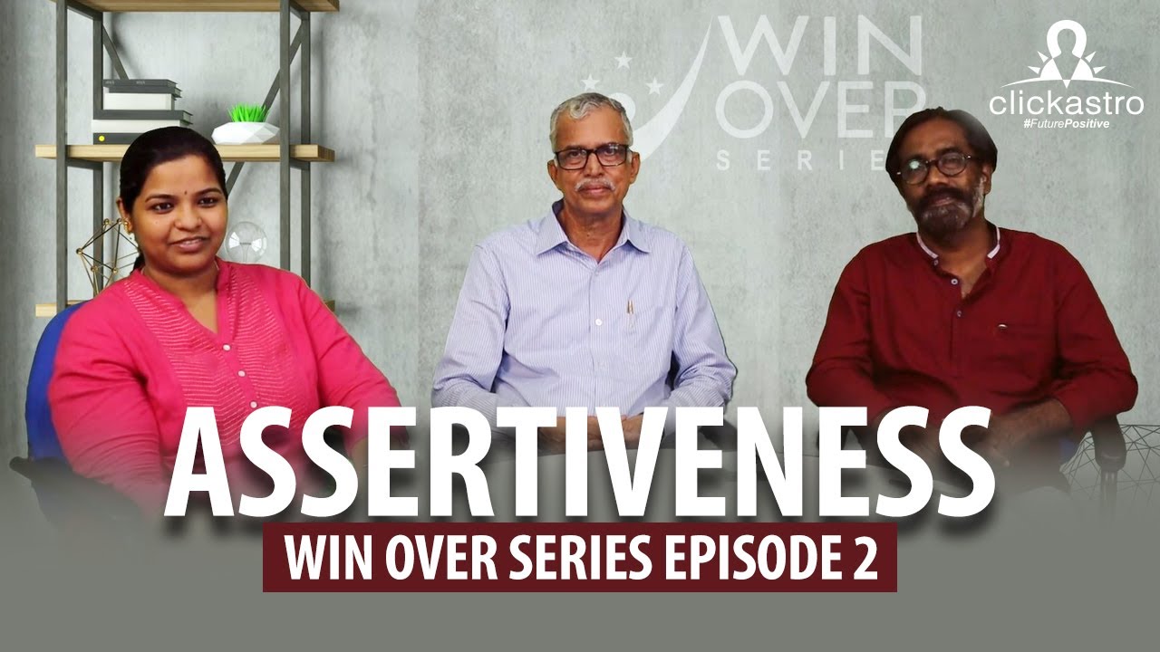 What is assertiveness? | Win over series | Episode 2 | Clickastro - YouTube