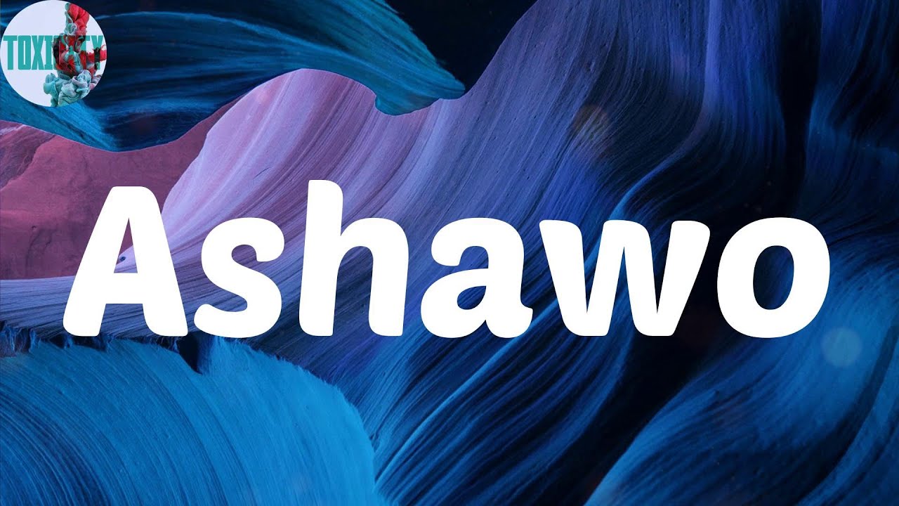 Ashawo (Lyrics) - Fireboy DML - YouTube