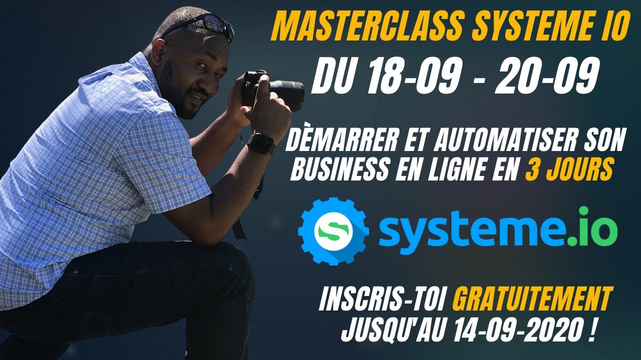 MASTERCLASS SYSTEME IO (GRATUIT) - Démarrer et automatiser son business ...