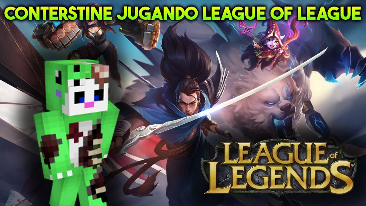CONTERSTINE jugando LEAGUE OF LEAGUE 😱😅 - YouTube