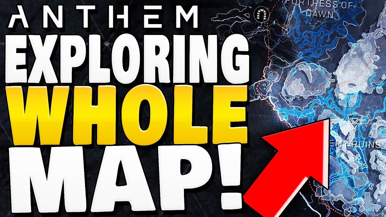 ANTHEM - EXPLORING THE WHOLE MAP !! - YouTube