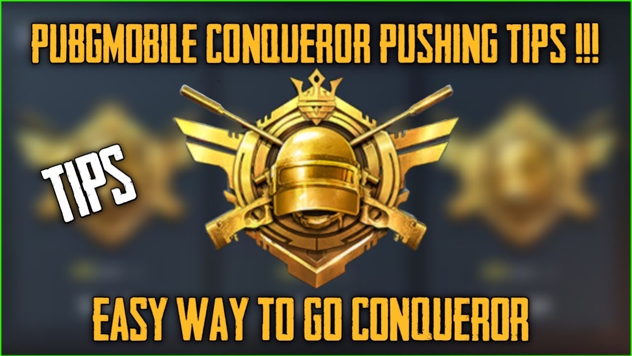 How To reach Conqueror In pubg mobile | Tips For pushing conqueror ...