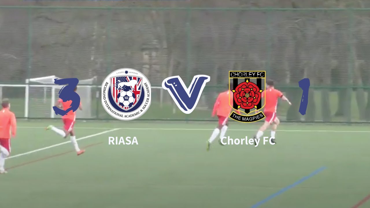 [THE GOALS!] RIASA Leeds 3-1 Chorley FC U21 - YouTube
