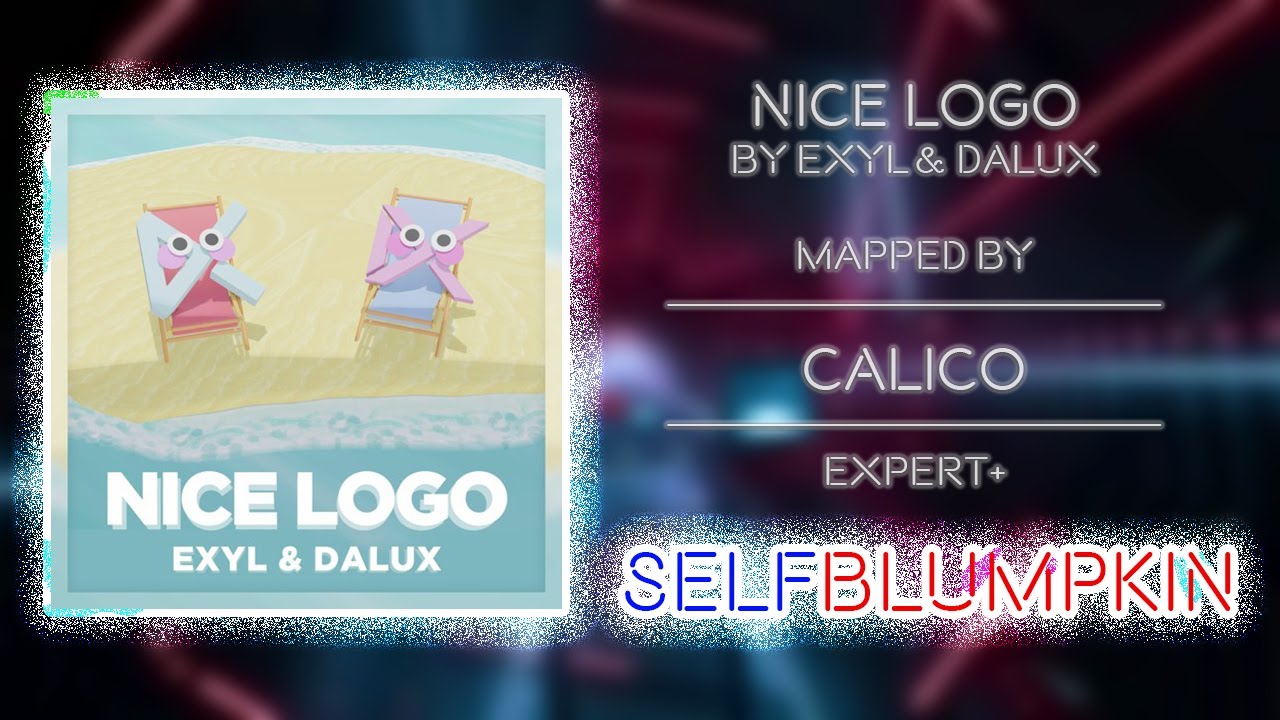 Beat Saber - Nice Logo - EXYL & Dalux - Mapped by Calico - YouTube
