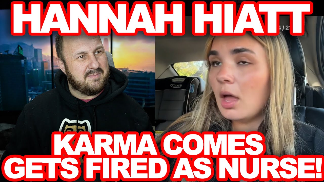 Nurse Hannah Hiatt Gets Fired! But Lies About Why. Karma Is Here To ...