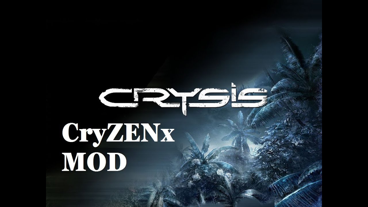 Crysis CryZENx MOD - Max Settings Gameplay on ASUS ROG G751 jy ...