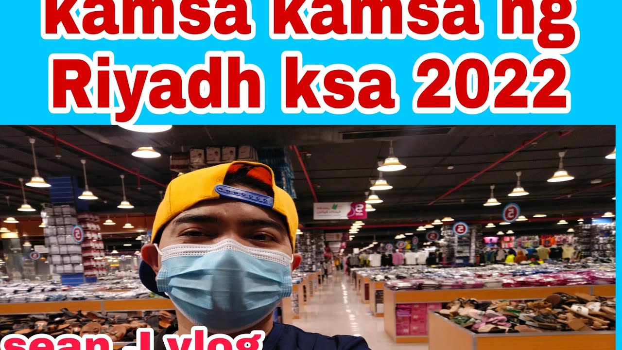 KAMSA KAMSA NG RIYADH KSA 2022//SEAN J VLOG - YouTube
